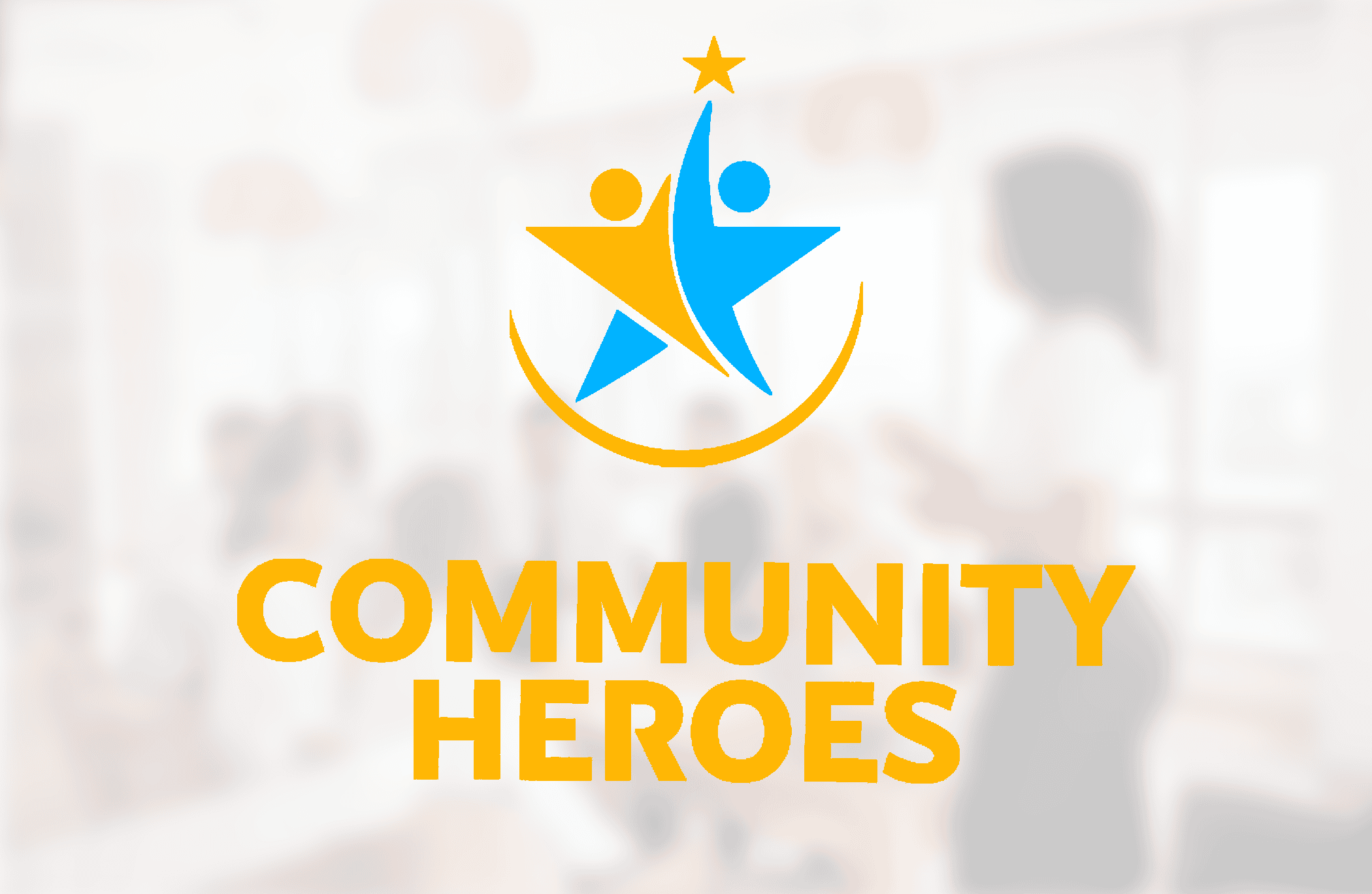 Community Heroes Helping People Help Others
